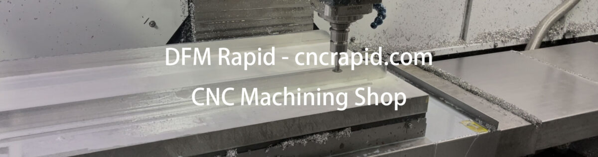 CNC Manufacturing China - DFM Rapid - cncrapid.com
