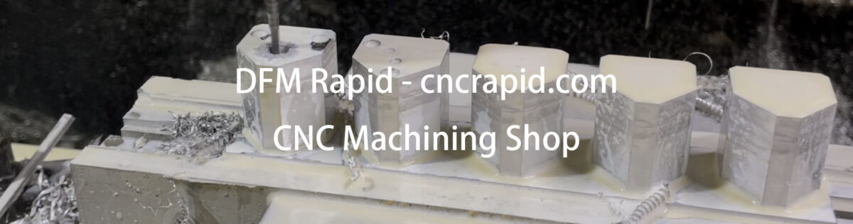 CNC Parts Service China Shop - DFM Rapid - cncrapid.com