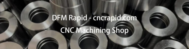 CNC Parts Service China Shop - DFM Rapid - cncrapid.com