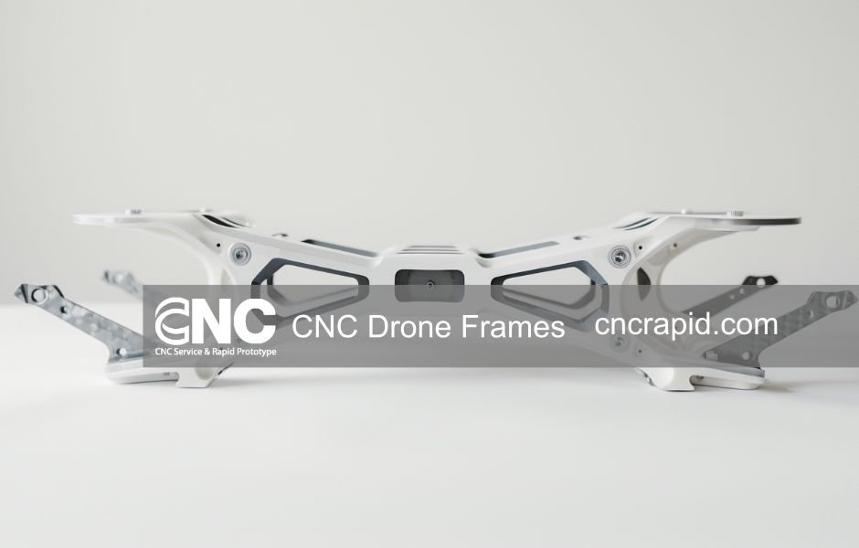 Custom CNC Drone Frames by CNC Rapid - cncrapid.com