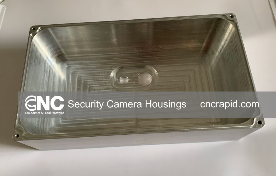 CNC Machining on Security Camera Housings - CNC Rapid