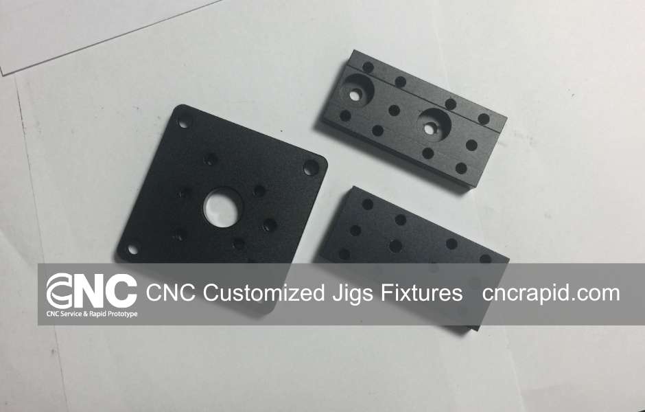 CNC Customized Jigs and Fixtures by CNC Rapid