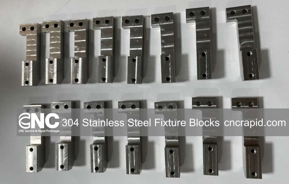 Precision 304 Stainless Steel Fixture Blocks by CNC Rapid